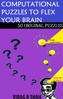 Computational Puzzles To Flex Your Brain: 50 Original Puzzles – BYTE-MAN